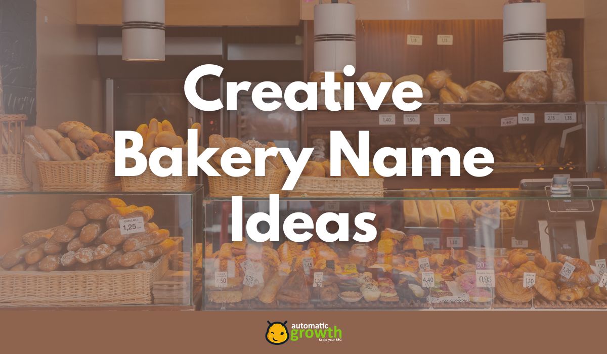 200 Creative Bakery Name Ideas To Inspire Your Business